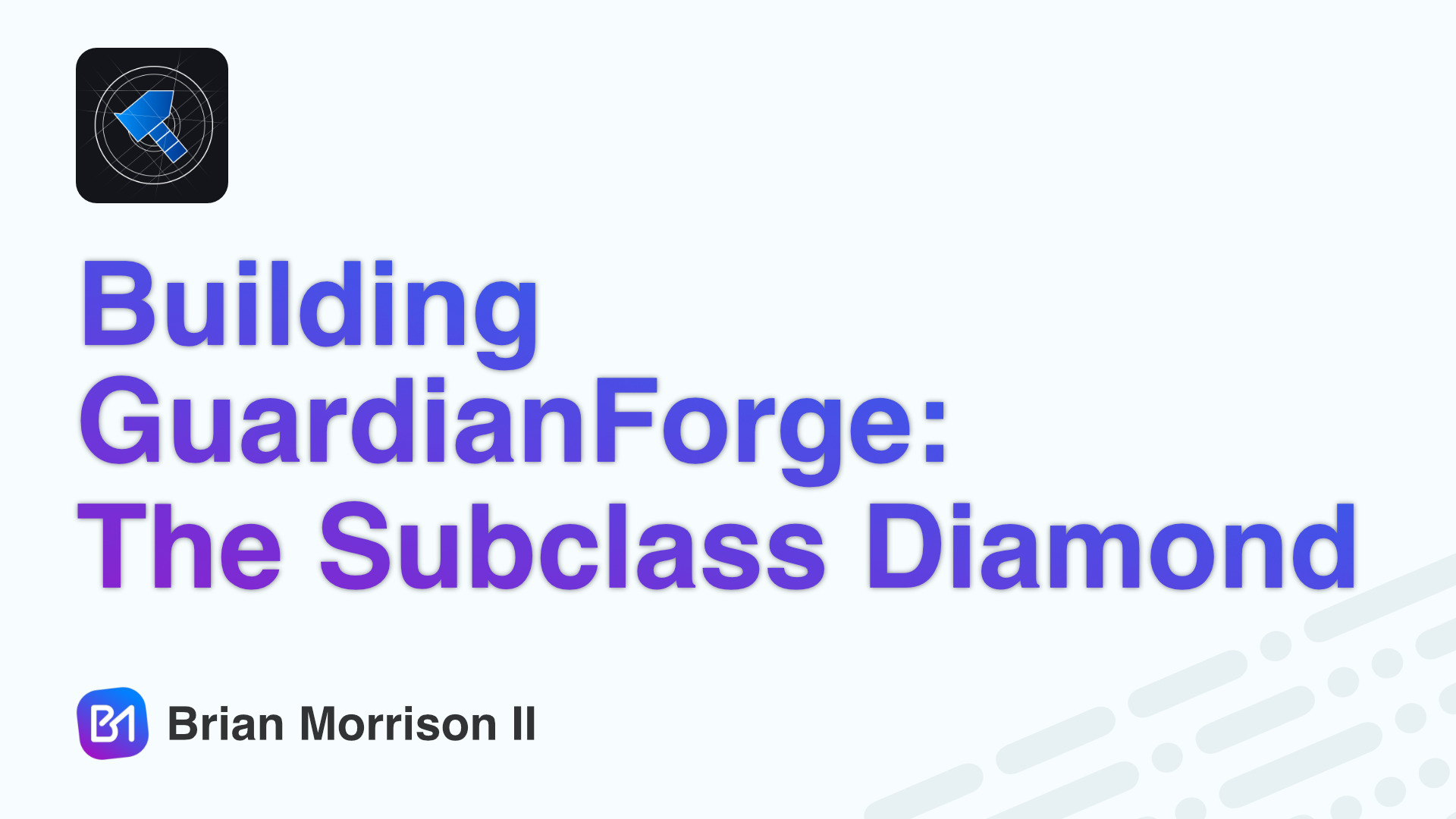 Building GuardianForge: The Subclass Diamond - Brian Morrison II